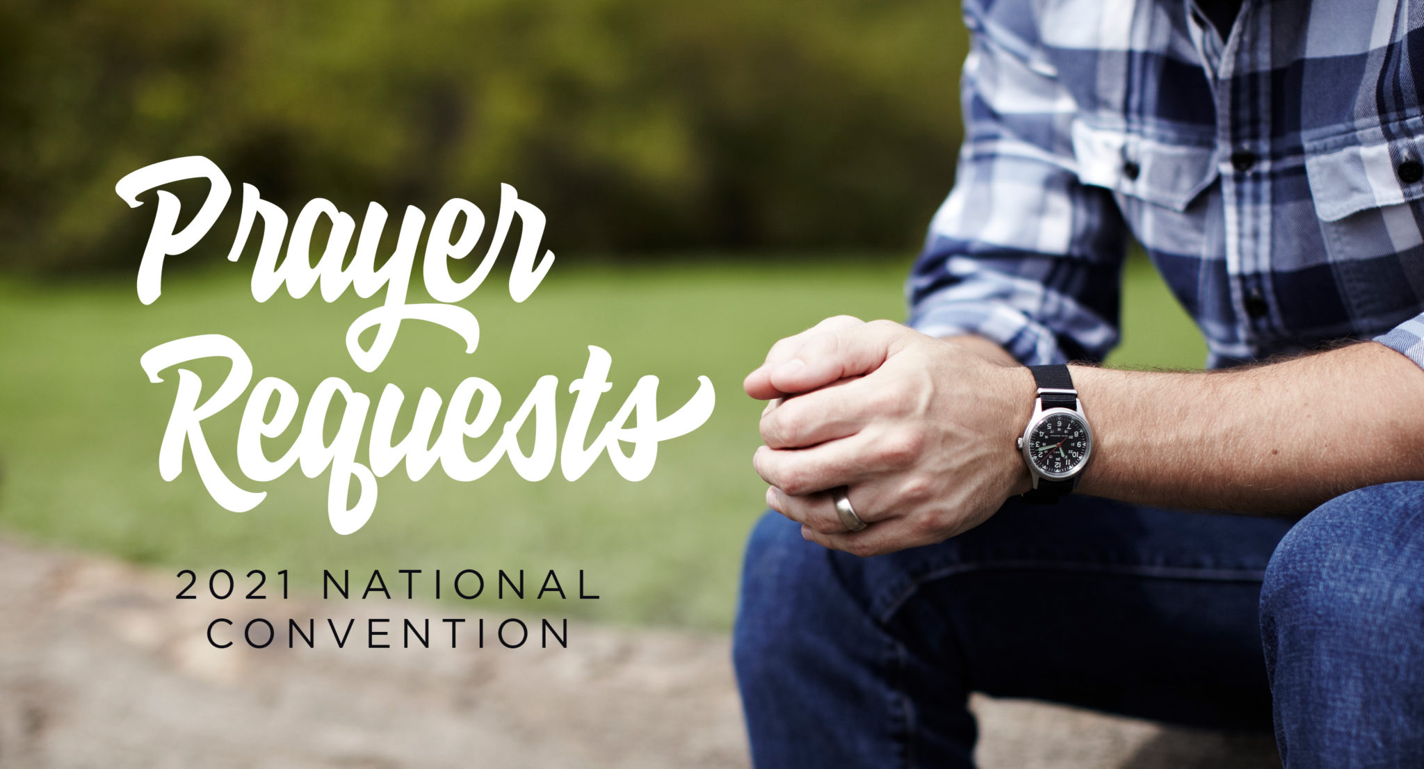 Convention Prayer Requests – National Association of Free Will Baptists ...